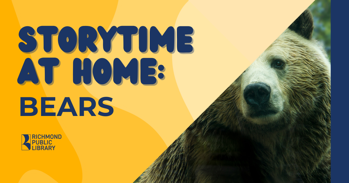Storytime at Home: Bears - Richmond Public Library