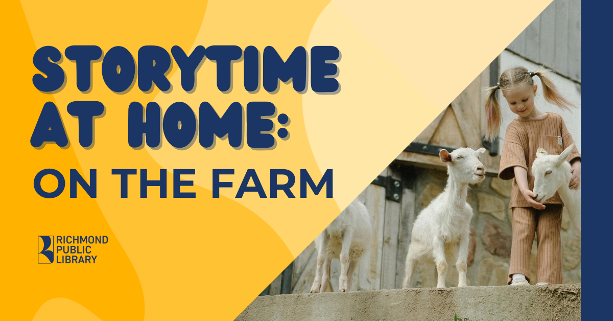 Storytime at Home: On The Farm - Richmond Public Library