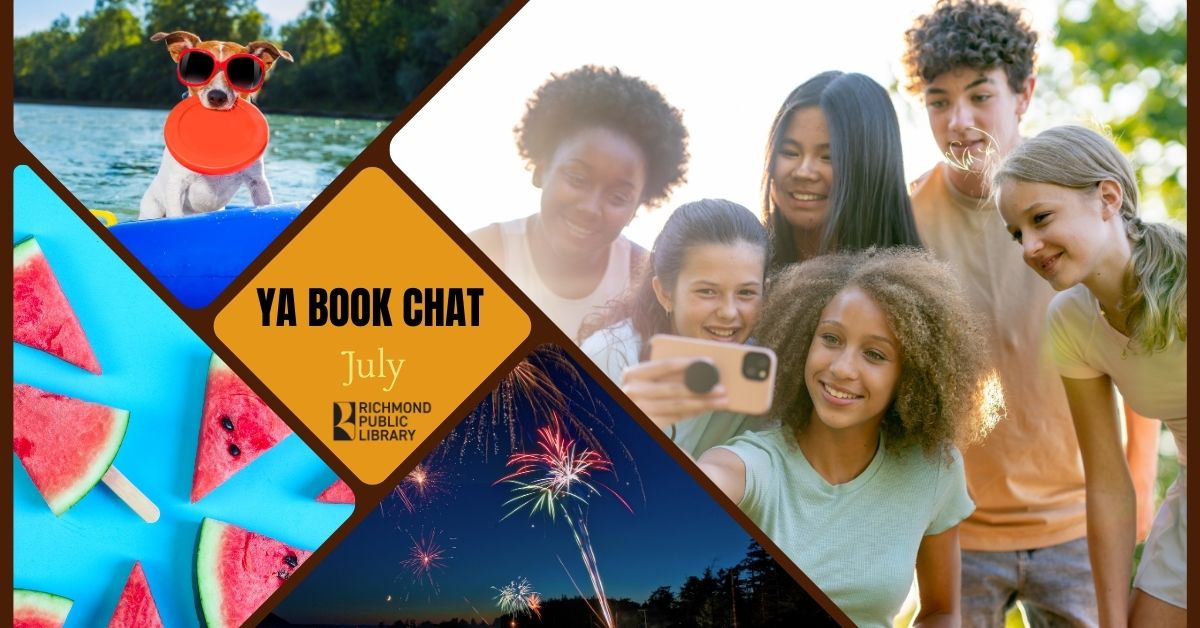 July Book Chat with the Young Adult Team - Richmond Public Library