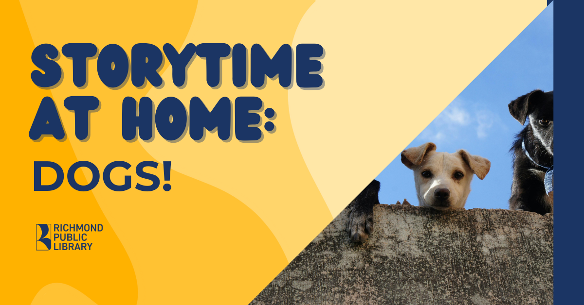 Storytime at Home: Dogs - Richmond Public Library