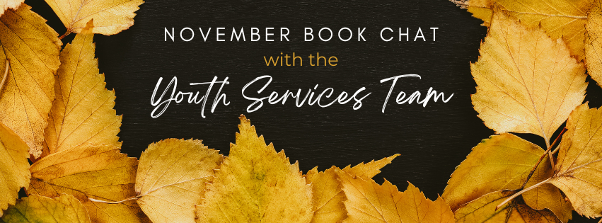 November Book Chat with Youth Services Team - Richmond Public Library