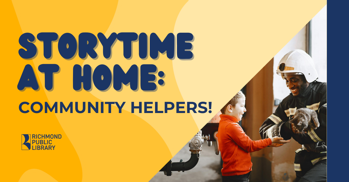 Storytime at Home: Community Helpers - Richmond Public Library