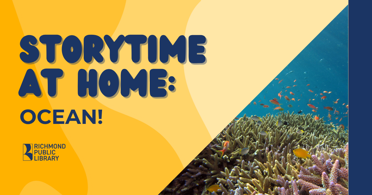 Storytime at Home: Ocean! - Richmond Public Library