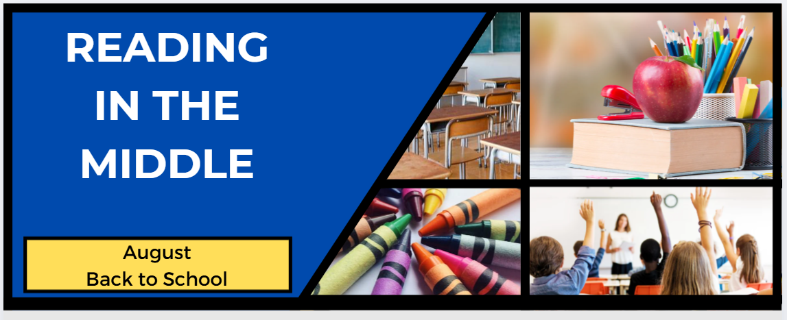 Reading in the Middle: Back to School! - Richmond Public Library